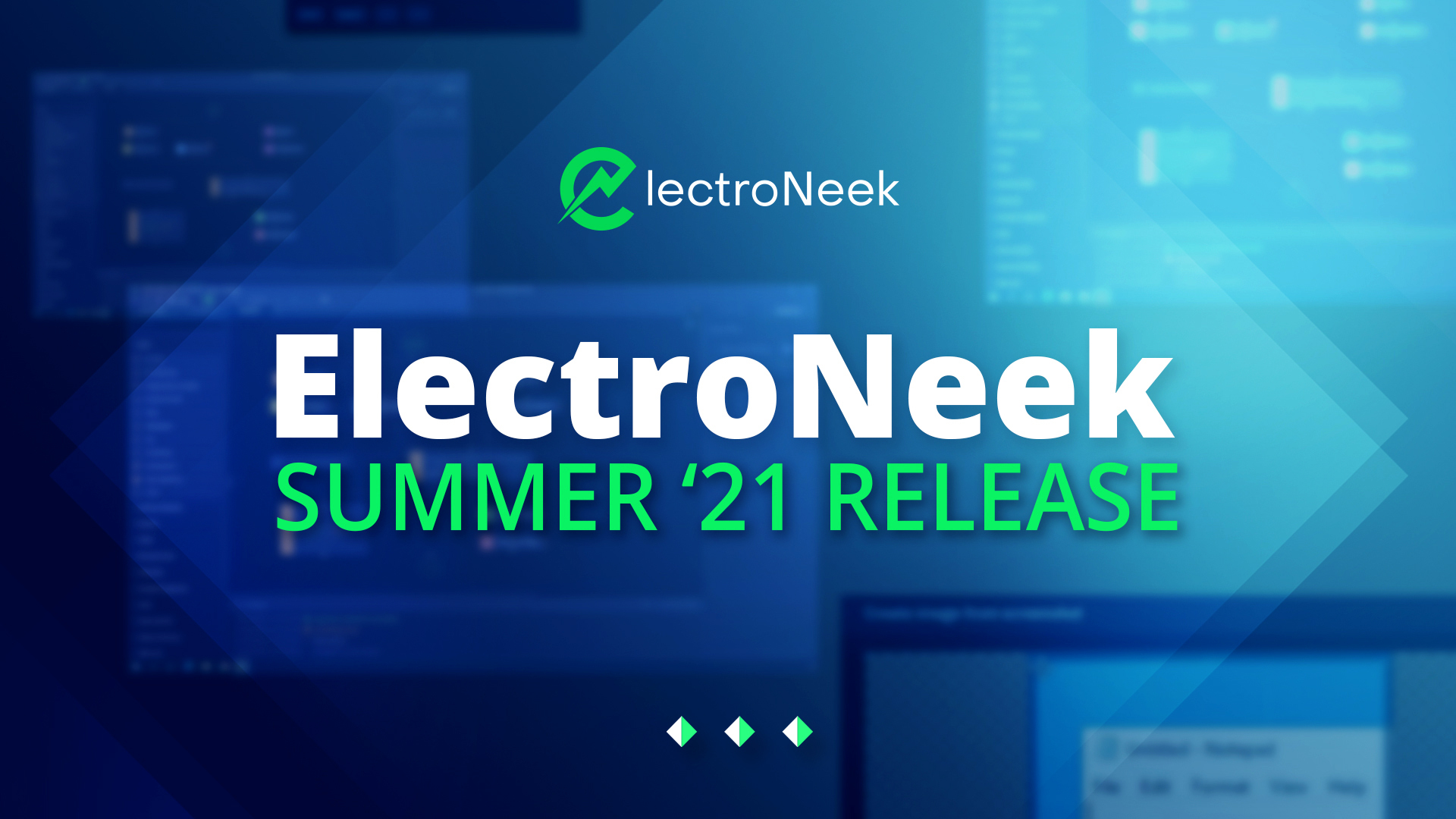 Introducing ElectroNeek Summer'21 Release and the New Intelligent ...