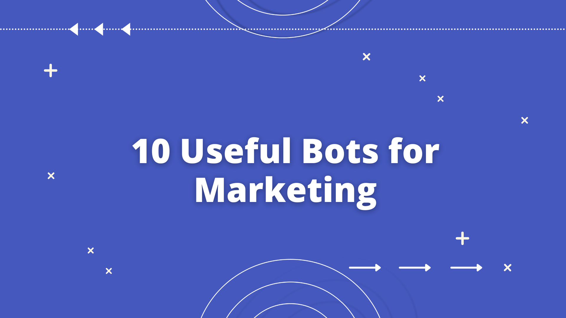 10 Useful Bots for Marketing | ElectroNeek