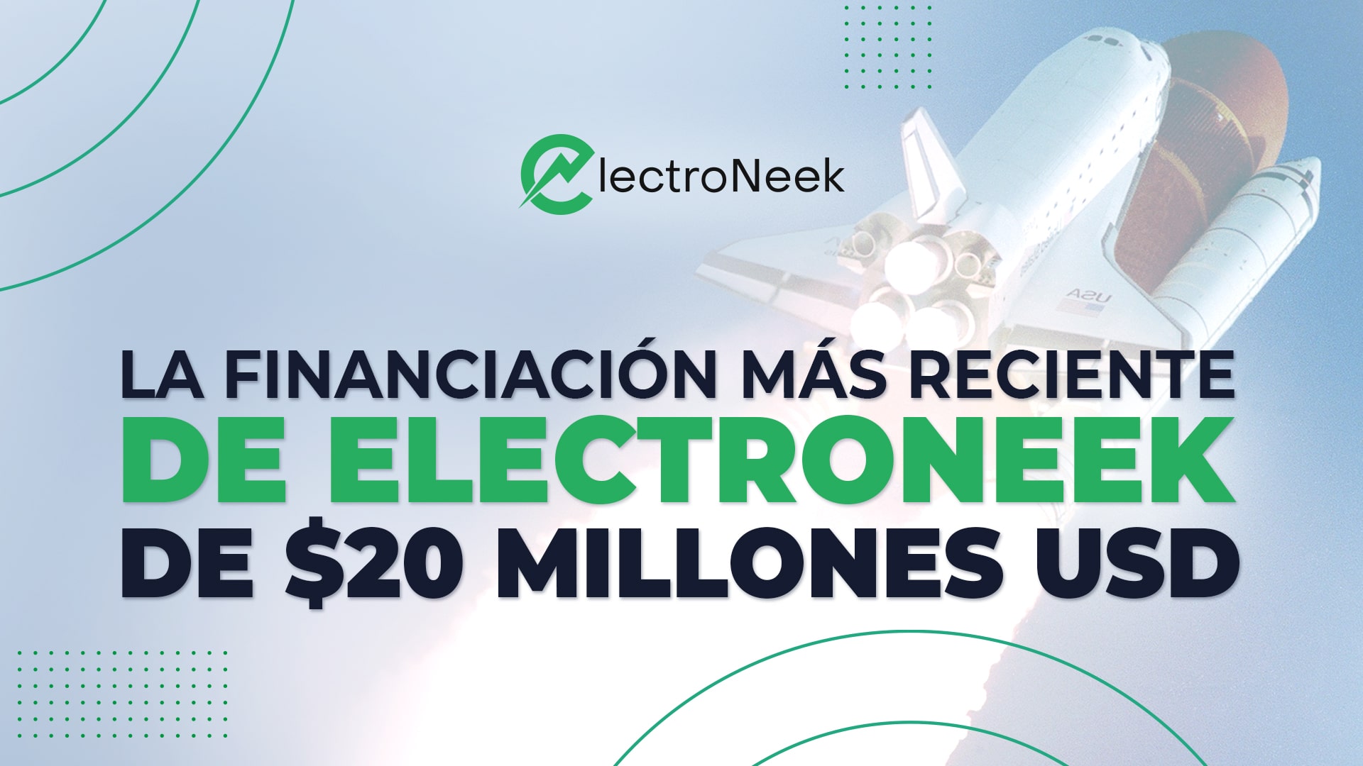 La última financiación de 20 millones de dólares de ElectroNeek: Cómo ...