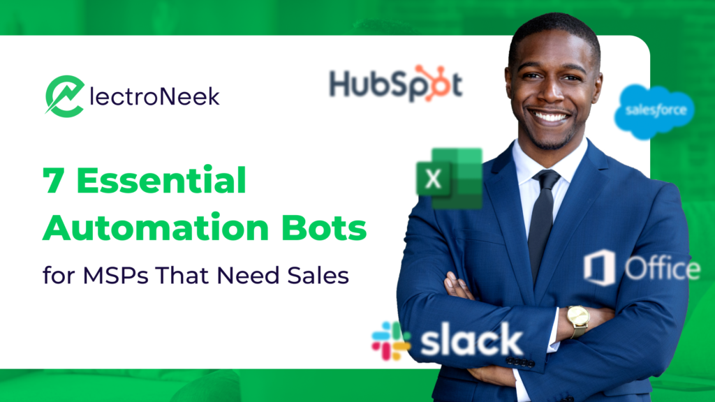 7 bots de Automatización esenciales para MSP que necesitan Ventas