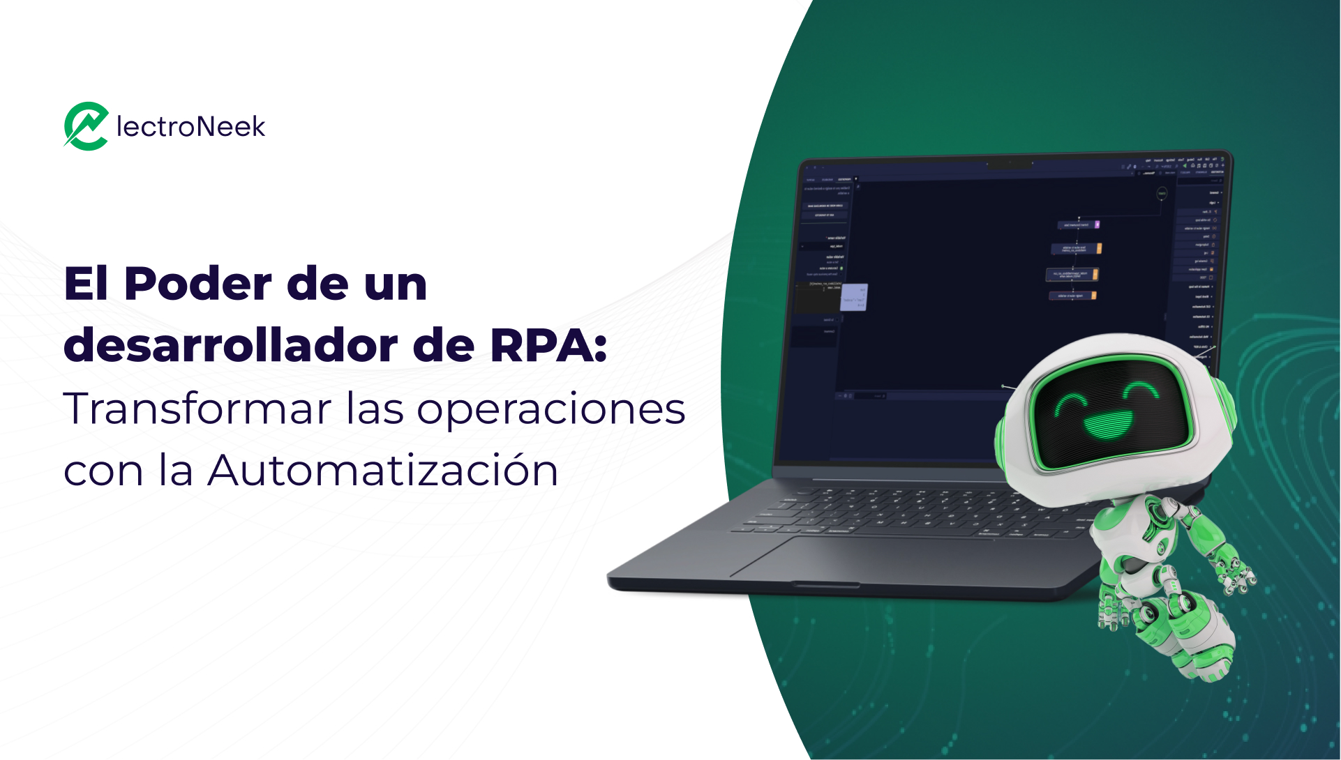 El poder de un Desarrollador RPA: Transformación de Operaciones con Automatización | ElectroNeek