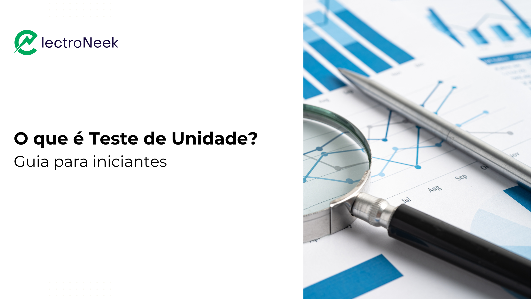 O que é Teste de Unidade? Guia para iniciantes | ElectroNeek