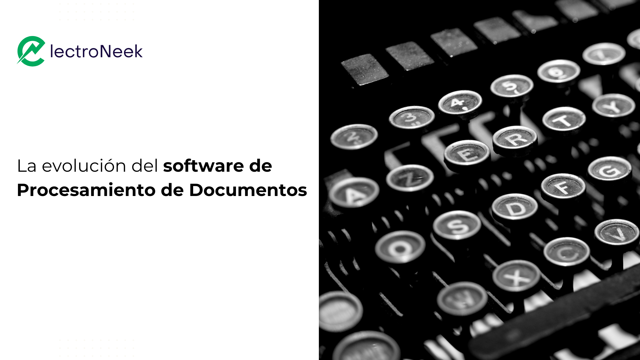 La evolución del software de Procesamiento de Documentos | ElectroNeek