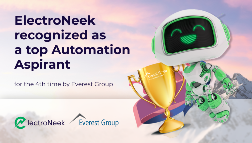 ElectroNeek recognized as a Top Automation Aspirant for the 4th time by Everest Group | ElectroNeek