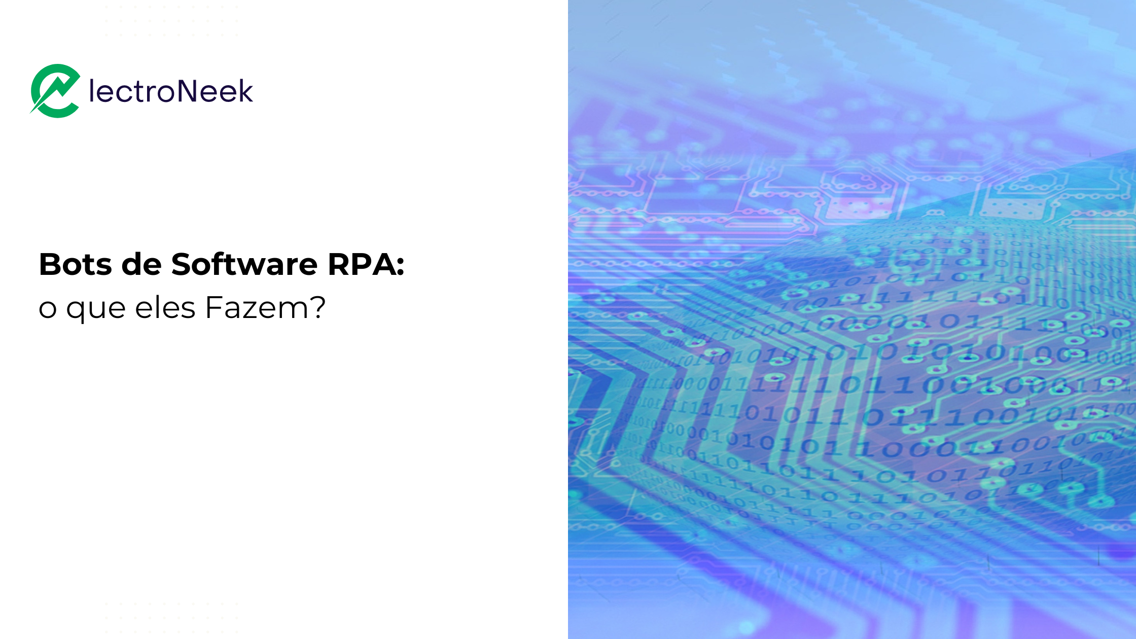 Bots de software RPA: O que eles Fazem? | ElectroNeek