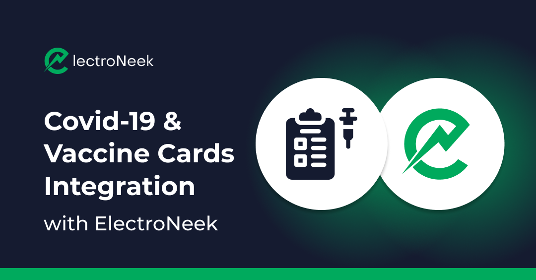 Covid-19 & Vaccine Cards integration with ElectroNeek | ElectroNeek