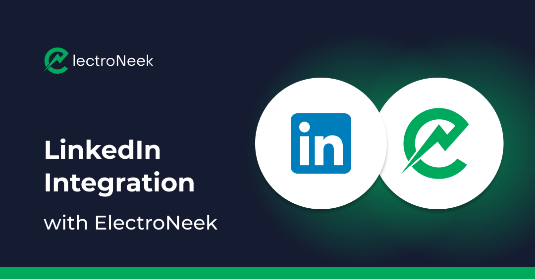 LinkedIn integration with ElectroNeek | ElectroNeek