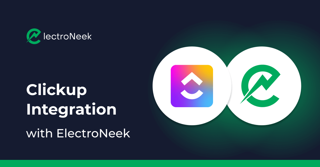 Clickup integration with ElectroNeek | ElectroNeek